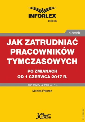 [EBOOK] Jak zatrudniać pracowników tymczasowych po zmianach od 1 ...